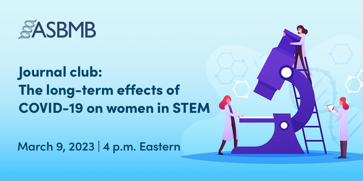 Journal club: The long-term effects of COVID-19 on women in STEM