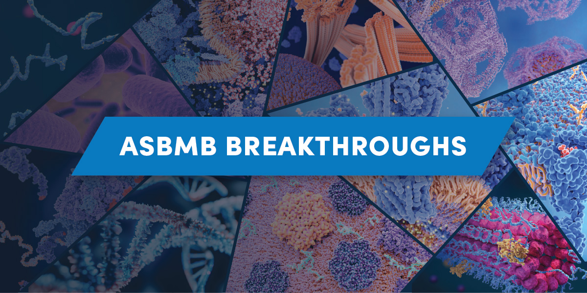 ASBMB Breakthroughs