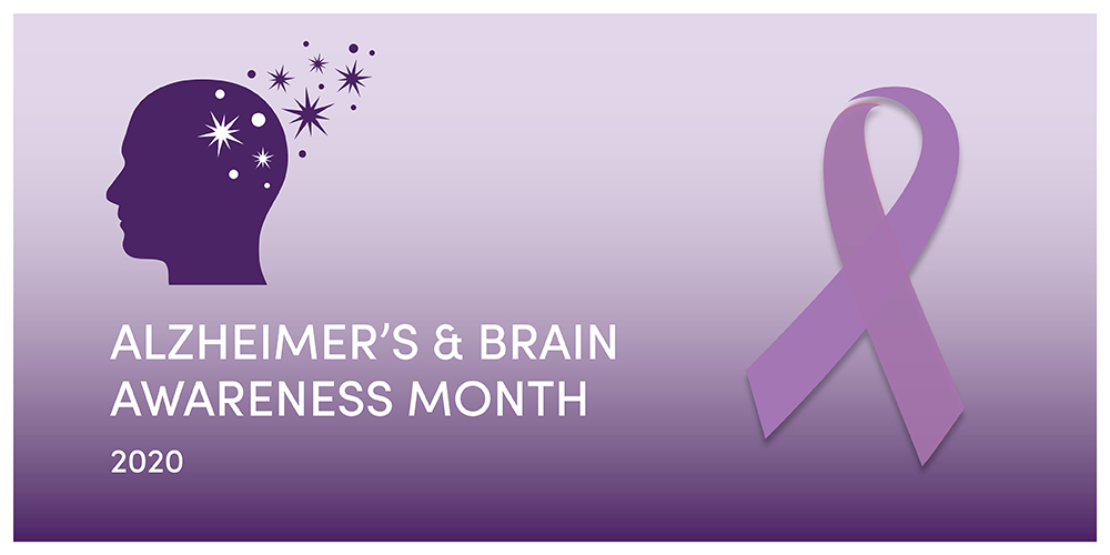 Alzheimer’s & Brain Awareness Month 2020