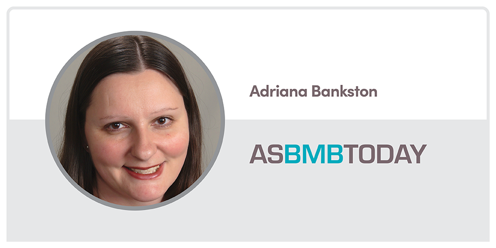 Adriana Bankston | ASBMB Today contributor
