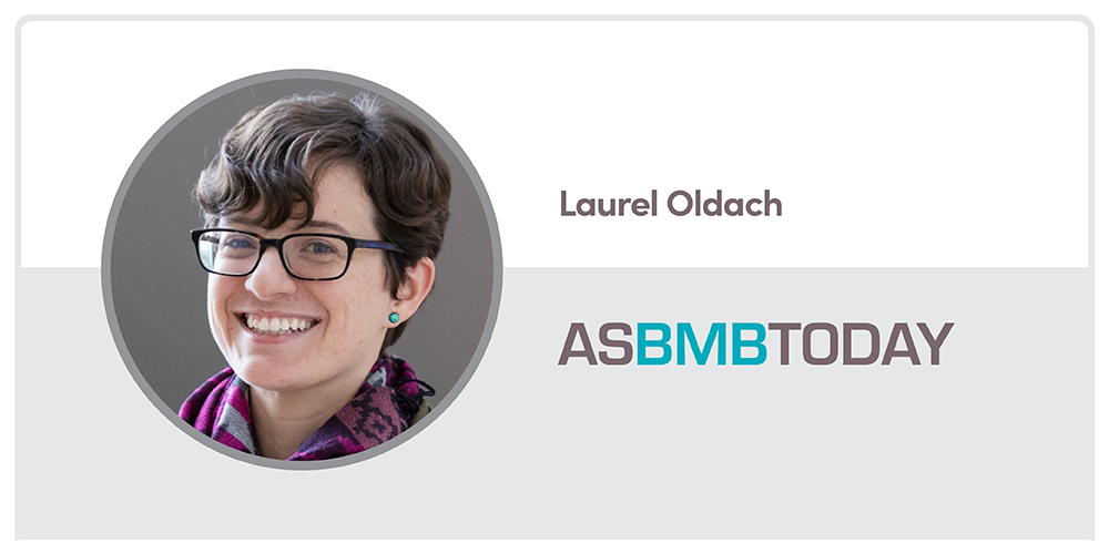 Laurel Oldach | ASBMB Today staff writer