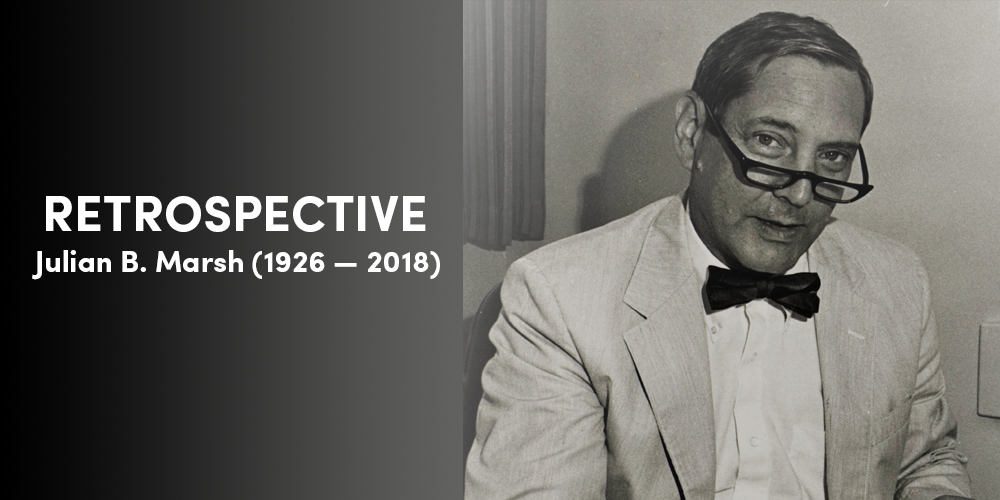 Julian B. Marsh (1926 – 2018)